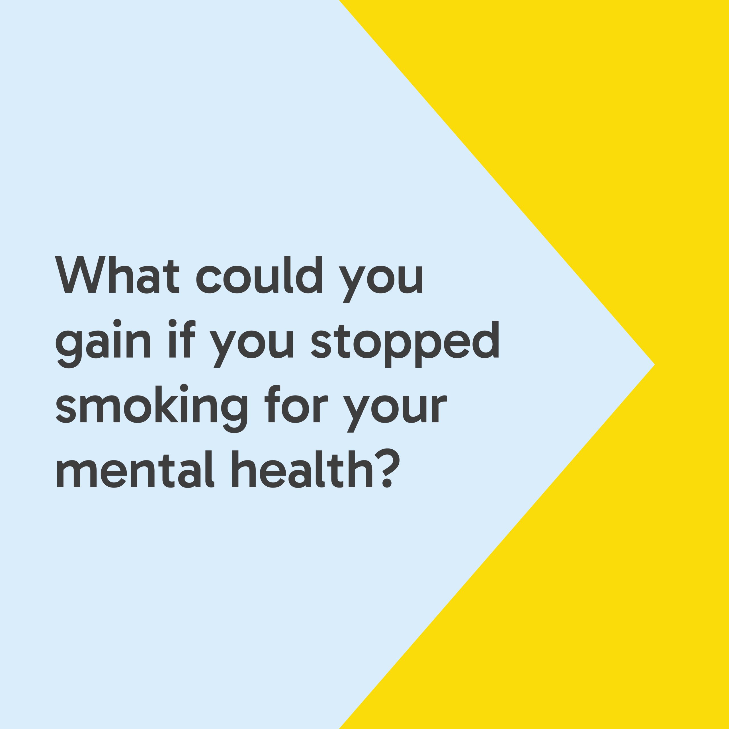 It’s time to talk about smoking and mental health – Smokefree Starts